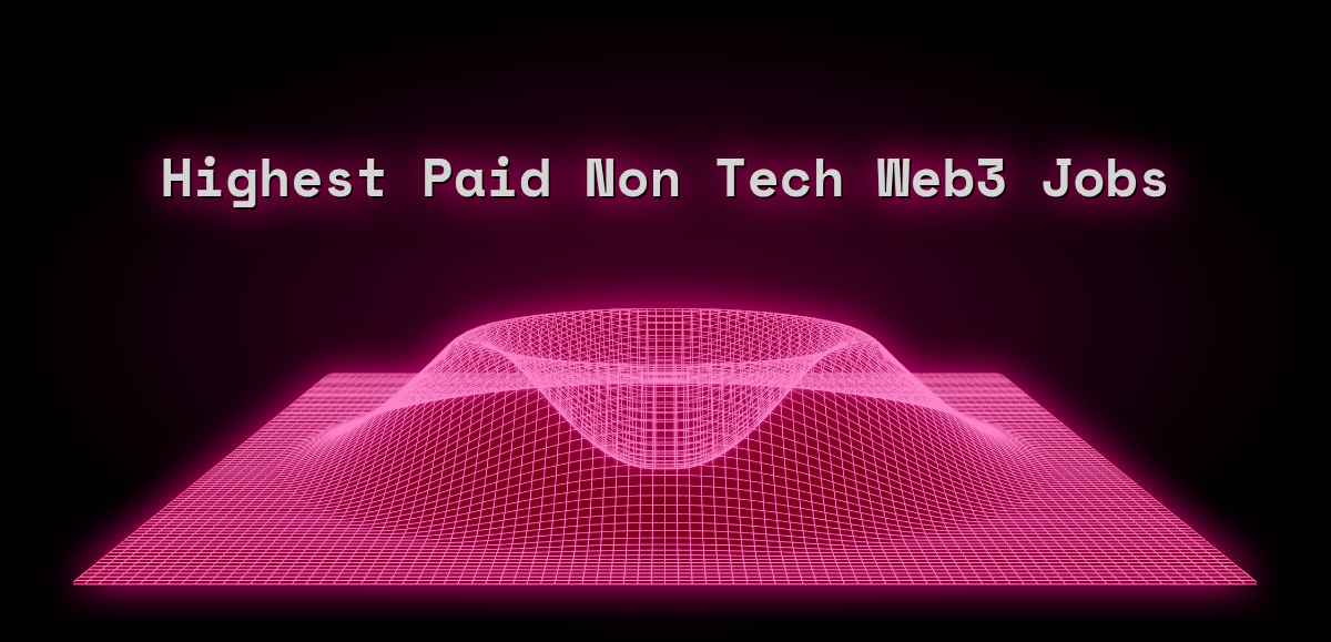 Highest Paid Non Tech Jobs in Web3 - Dec 2025 (2 New)