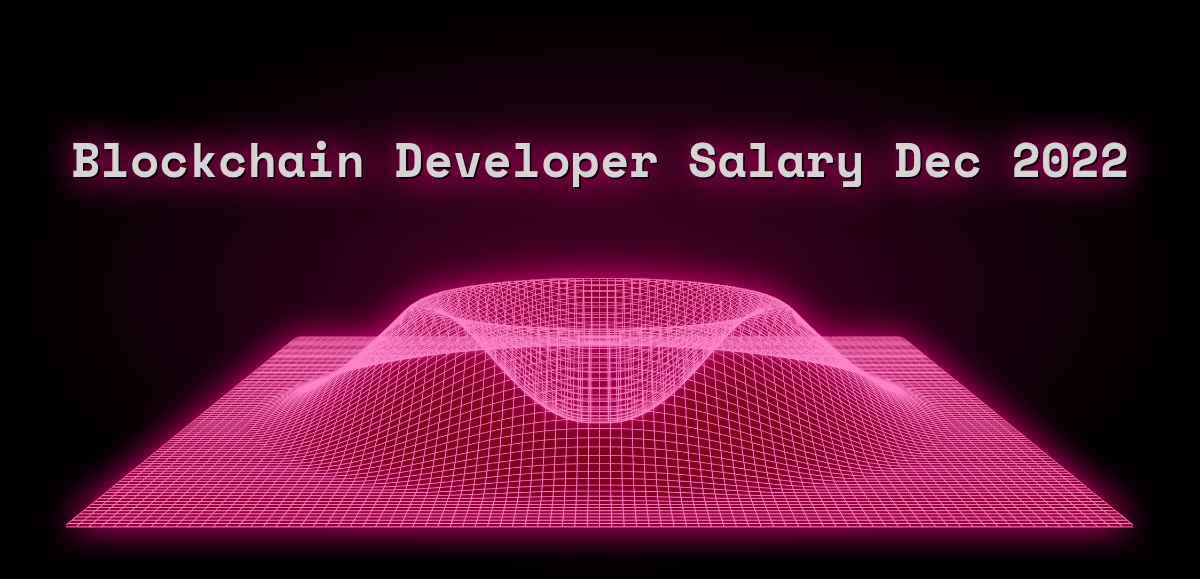 blockchain-developer-salary-dec-2022
