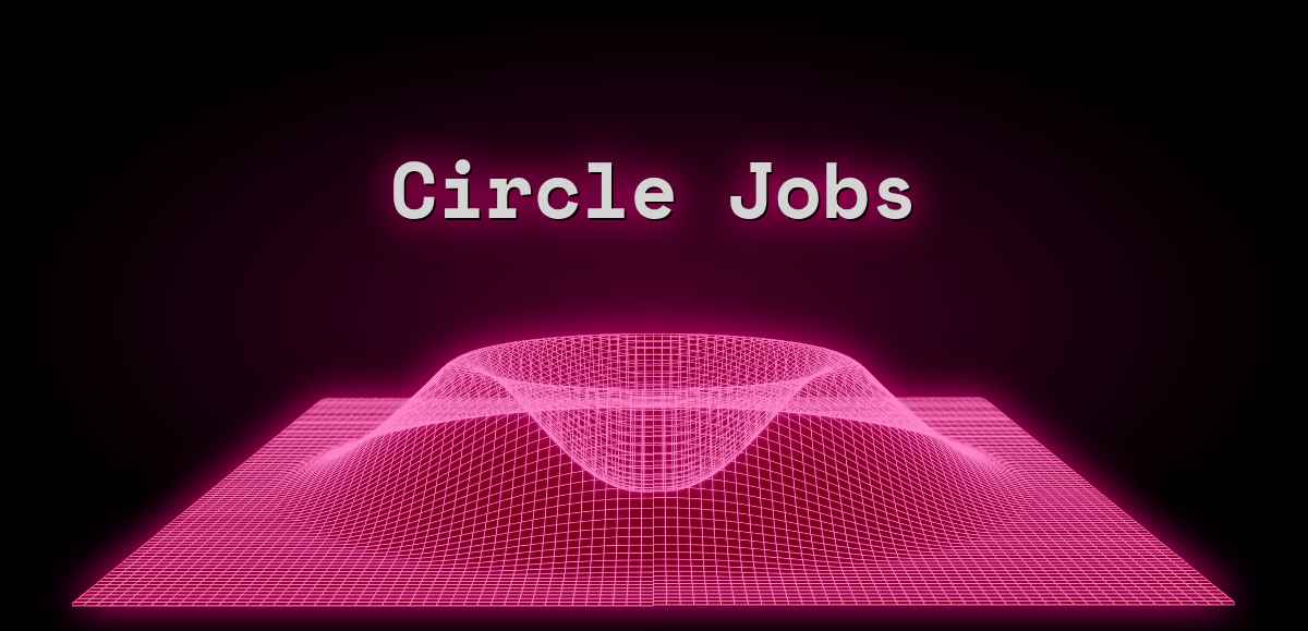 Circle Careers (Jan 2025) (1 New) - Web3 Careers
