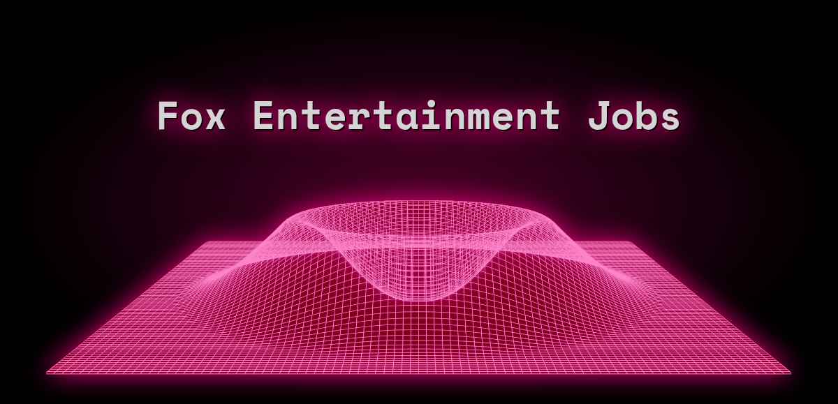 Fox Entertainment Jobs (Oct 2024) - Web3 Jobs