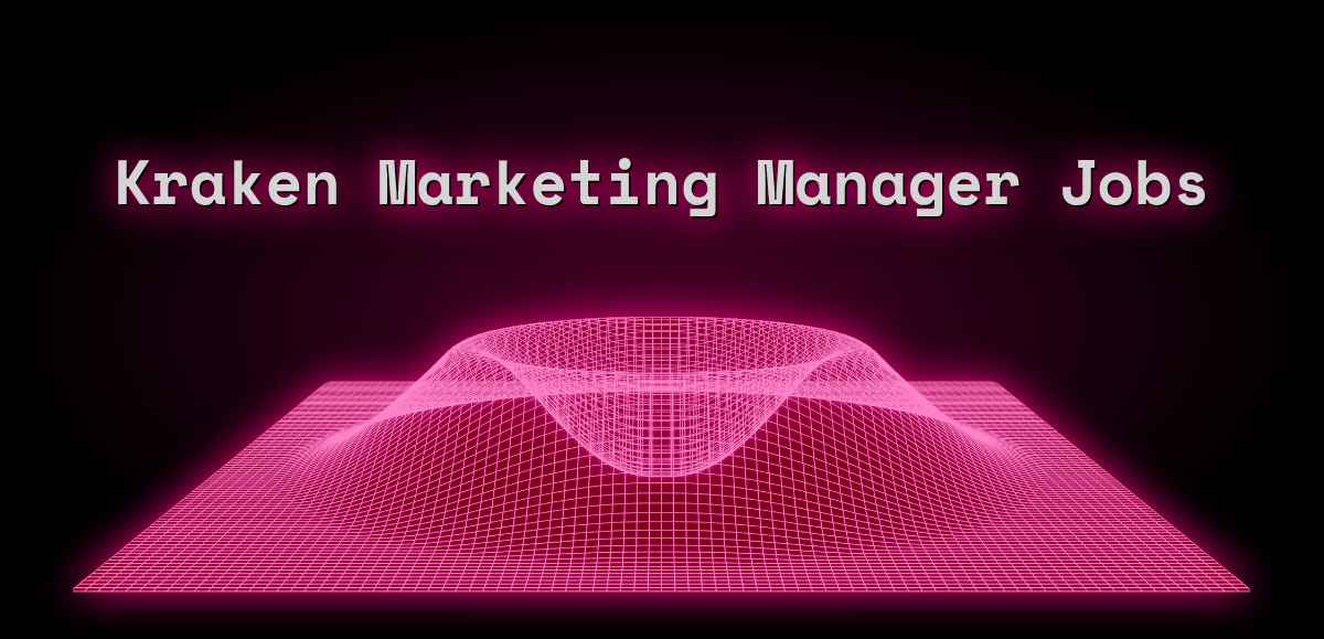 Kraken Marketing Manager Jobs (Oct 2024) - Web3 Jobs