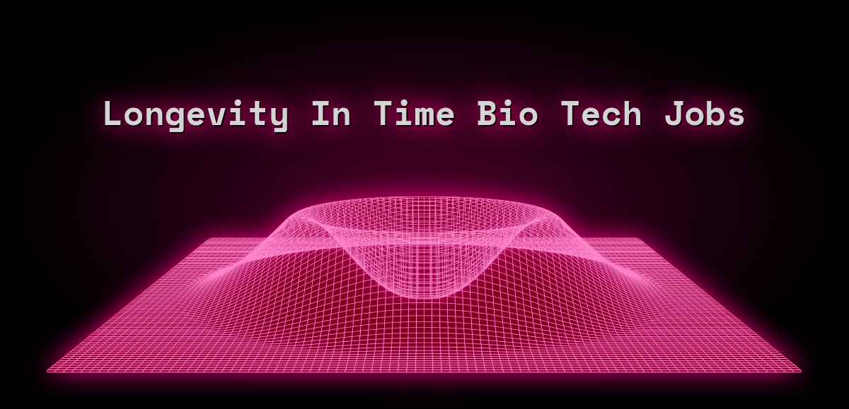 Longevity InTime BioTech Jobs (Jan 2025) - Web3 Jobs