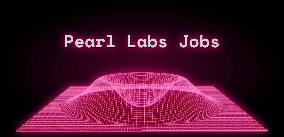 Pearl Labs Jobs (Aug 2024) - Web3 Jobs