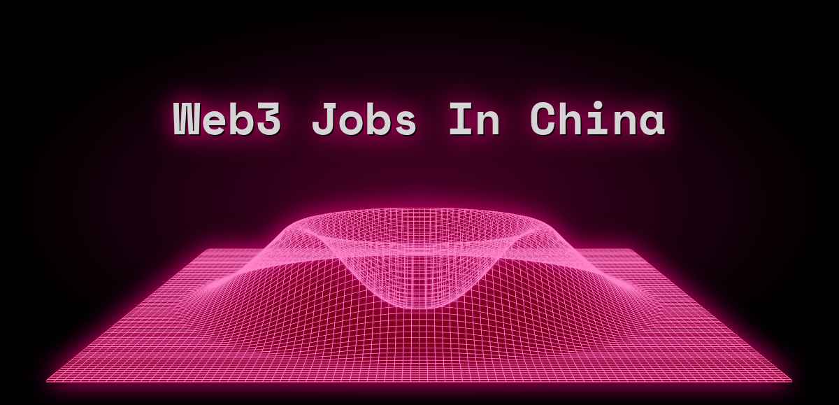 Web3 Jobs in China