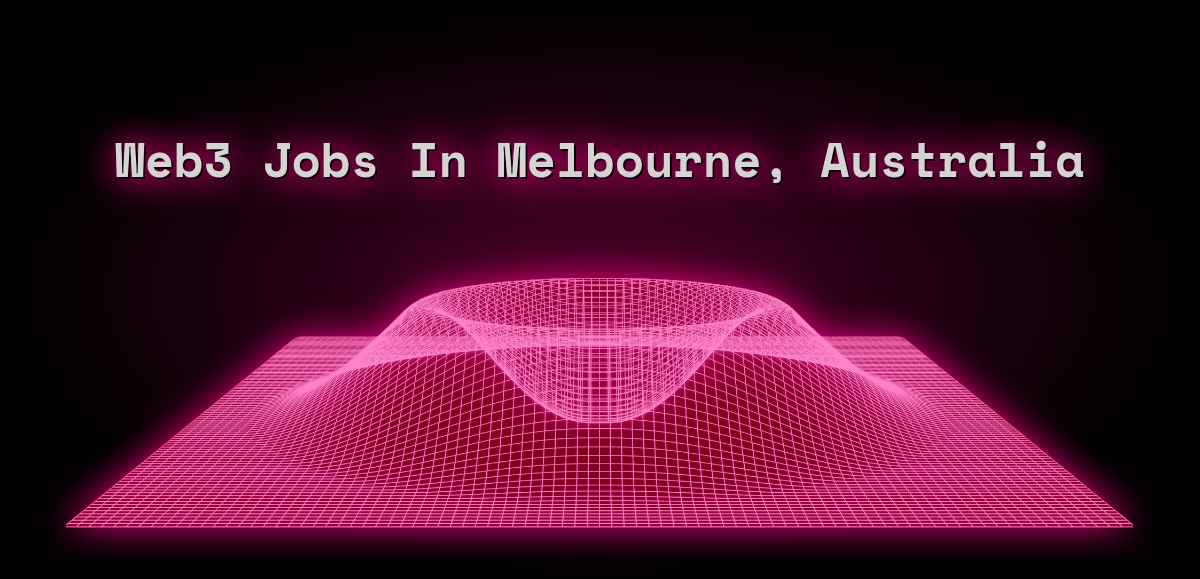 Web3 Jobs in Melbourne, Australia