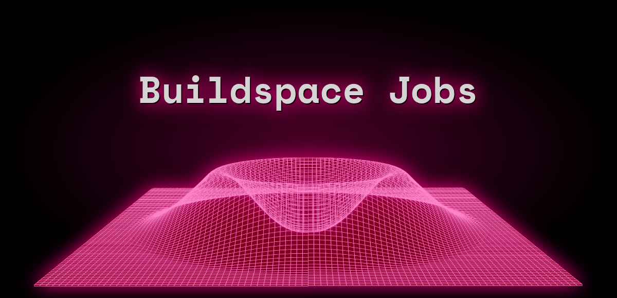 buildspace Jobs (Jan 2025) - Web3 Jobs