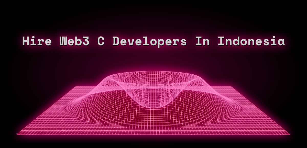 Hire Web3 C++ Developers in Indonesia 🇮🇩 - March 2025