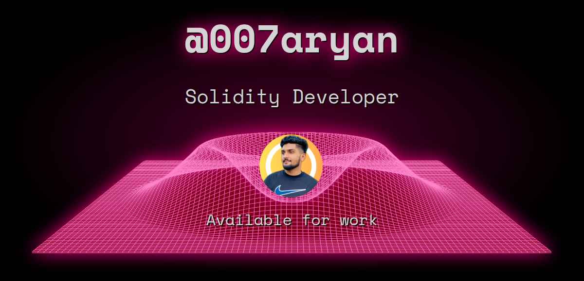 Solidity Developer in India: @007aryan | Web3 Jobs