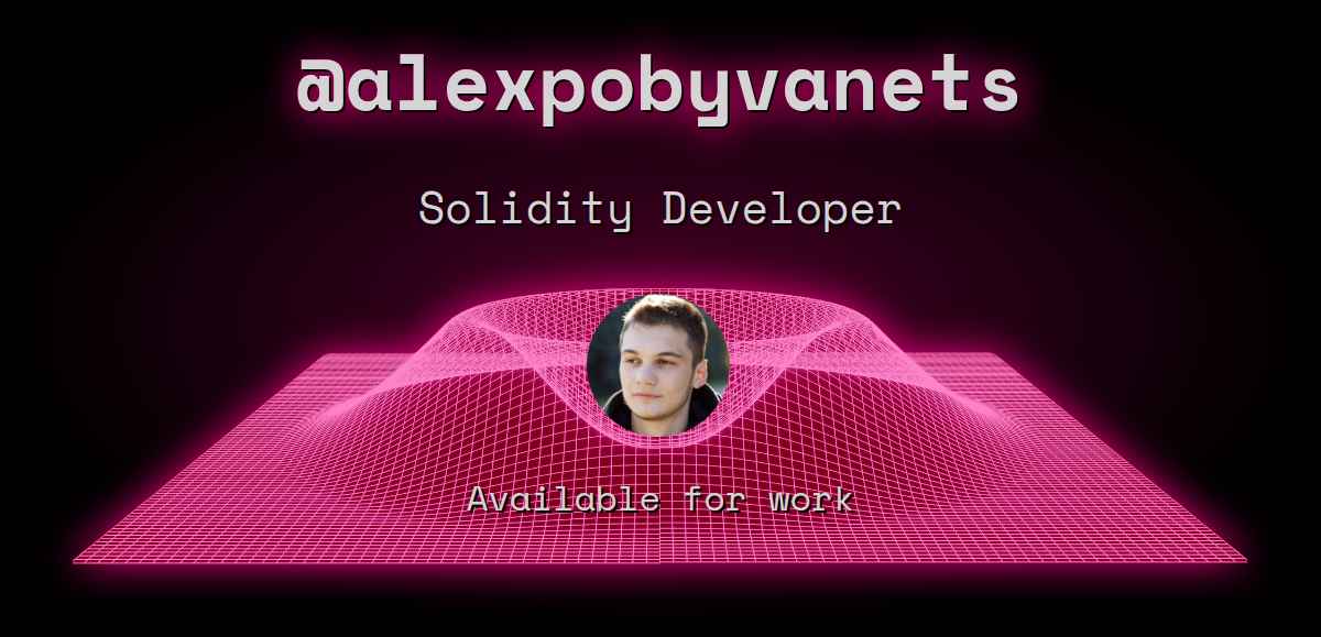 Solidity Developer in Ukraine: @alexpobyvanets | Web3 Jobs