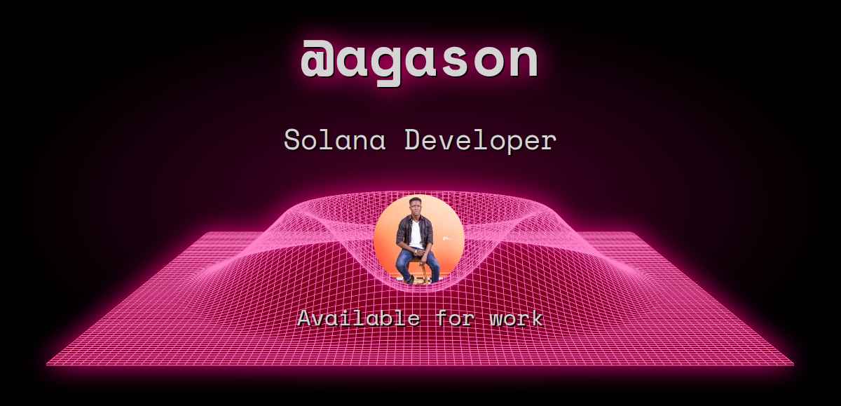 Solana Developer in Nigeria: @agason | Web3 Jobs