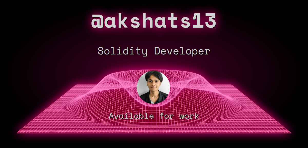 Solidity Developer in India: @akshats13 | Web3 Jobs