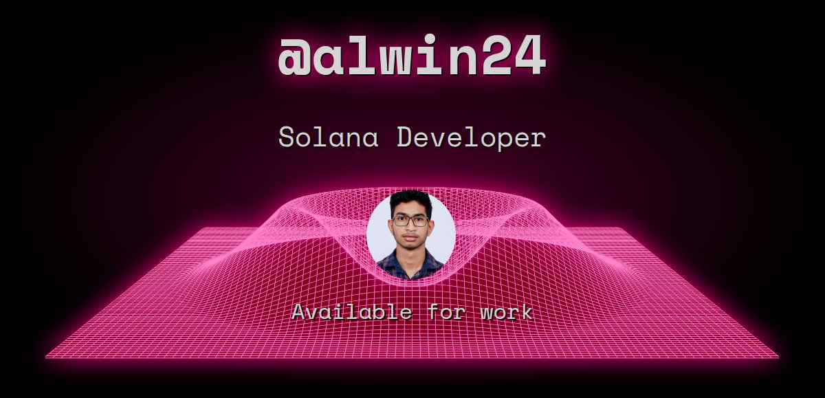 Solana Developer in India: @alwin24 | Web3 Jobs