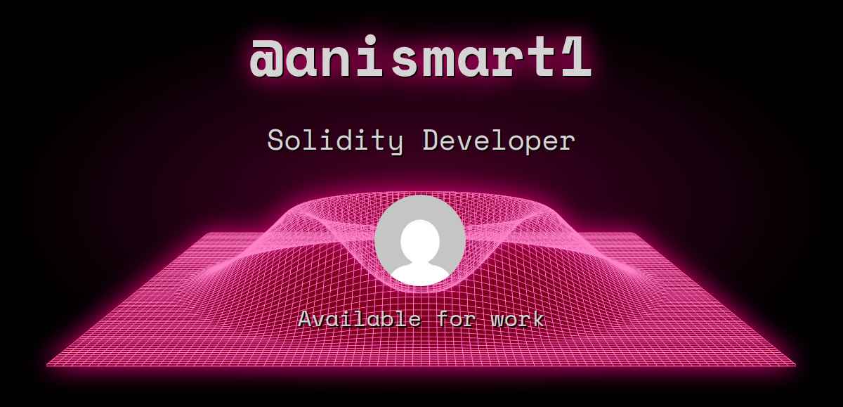 Solidity Developer in India: @anismart1 | Web3 Jobs