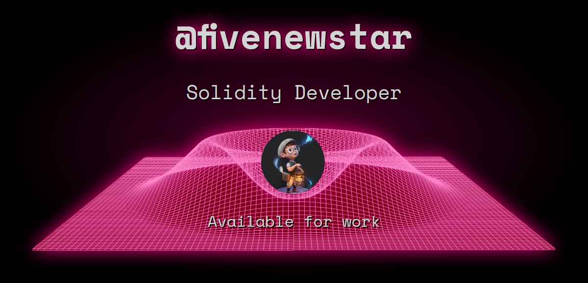 Solidity Developer in Remote: @fivenewstar | Web3 Jobs