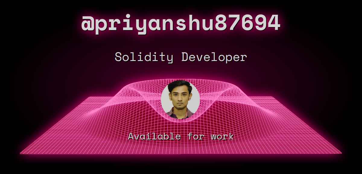 Solidity Developer in India: @priyanshu87694 | Web3 Jobs