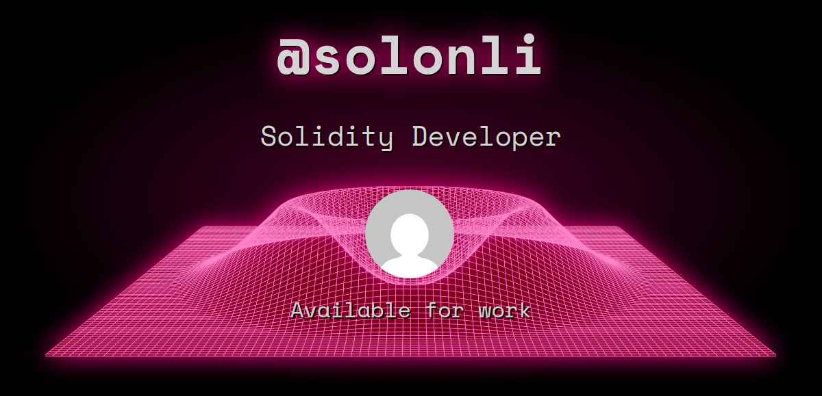 Solidity Developer in Hong Kong: @solonli | Web3 Jobs