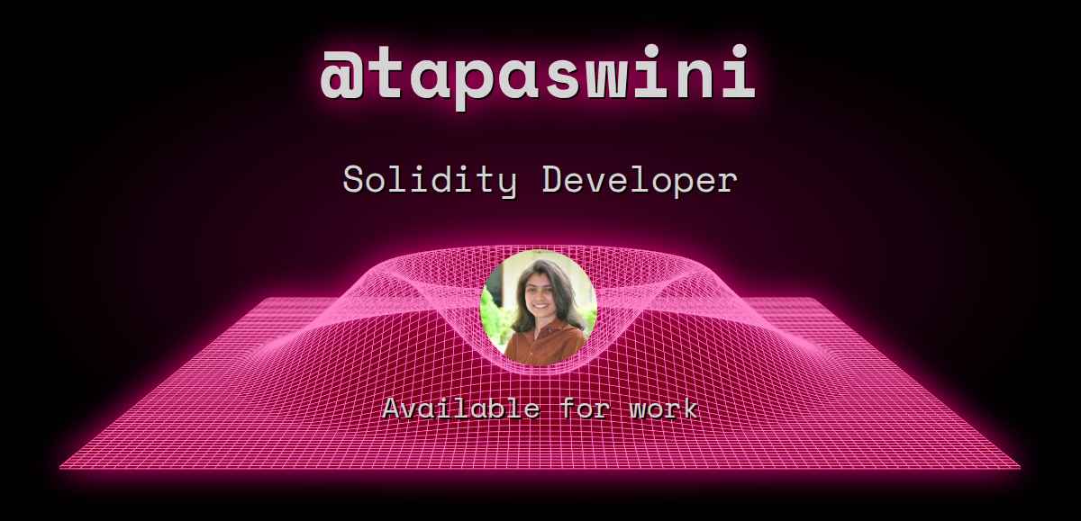 Solidity Developer in India: @tapaswini | Web3 Jobs
